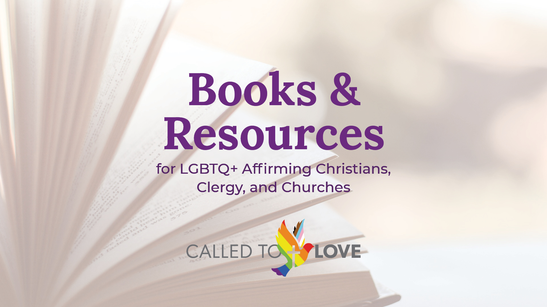 Books & Resources for Affirming Christians | Called to Love